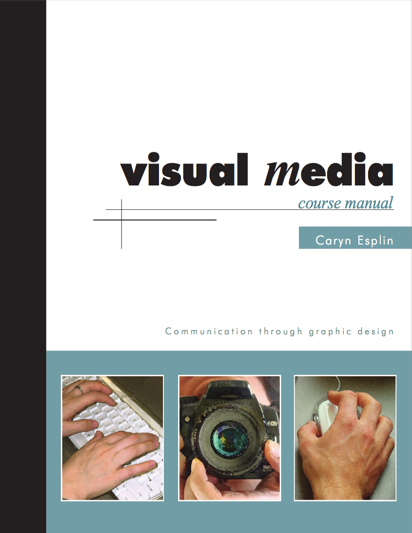 CarynEsplin-VisualMediaCourseManual | Caryn Esplin | Fine Art Photography